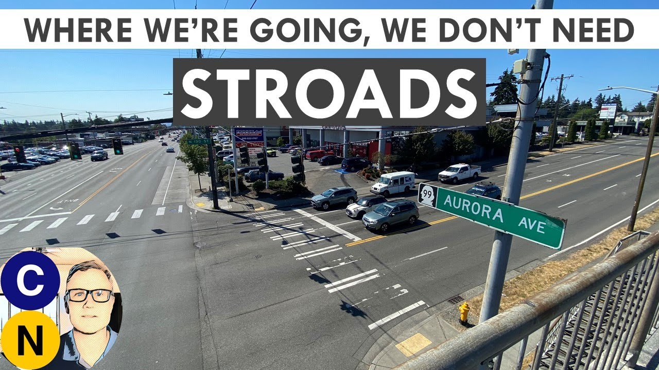 Midweek Video: How To Improve A Stroad (Seattle’s Aurora Avenue) » The ...