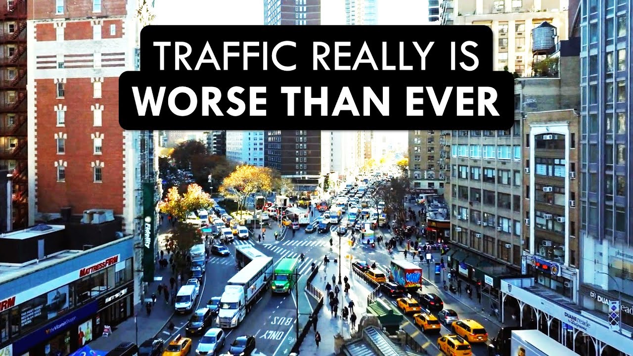 Sunday Video: Why Traffic Is Worse Than Ever and NYC’s Solution » The ...